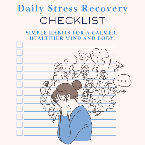 Daily Stress Recovery Checklist – Health For Life Medical Center